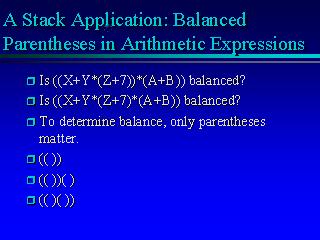 A Stack Application: Balanced Parentheses in Arithmetic Expressions